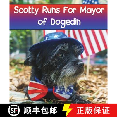 【3-4周达】精装 Scotty Runs For Mayor of Dogedin [9780578981987]