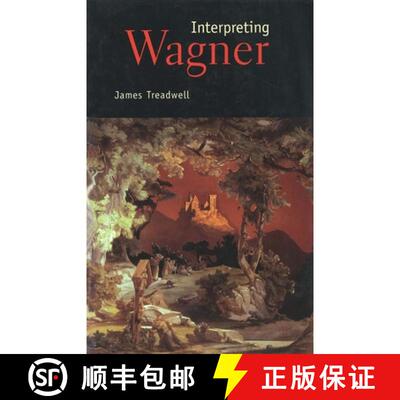 【3-4周达】精装 Interpreting Wagner [9780300098150]