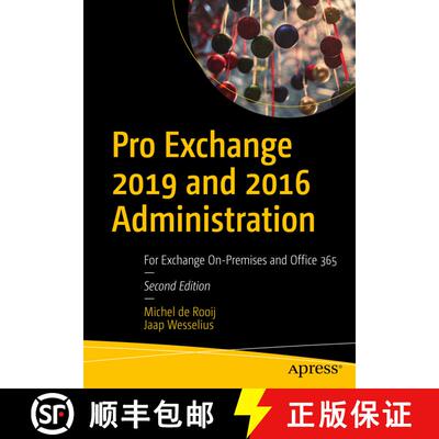 【3-4周达】Pro Exchange 2019 and 2016 Administration : For Exchange On-Premises and Office 365 (Secon... [9781484273302]