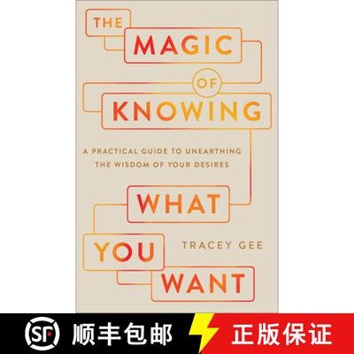 【3-4周达】The Magic of Knowing What You Want: A Practical Guide to Unearthing the Wisdom of Your Des... [9780800746223]