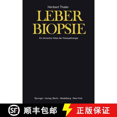 【3-4周达】Leberbiopsie: Ein klinischer Atlas der Histopathologie [9783642966705]