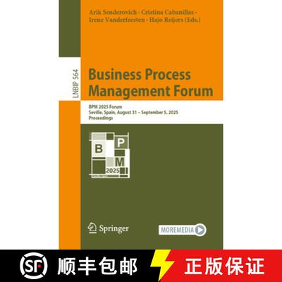 【3-4周达】Business Process Management Forum : BPM 2025 Forum, Seville, Spain, August 31 - September ... [9783032029287]