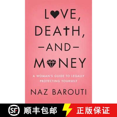 【3-4周达】Love, Death, and Money: A Woman's Guide to Legally Protecting Yourself [9781544512822]