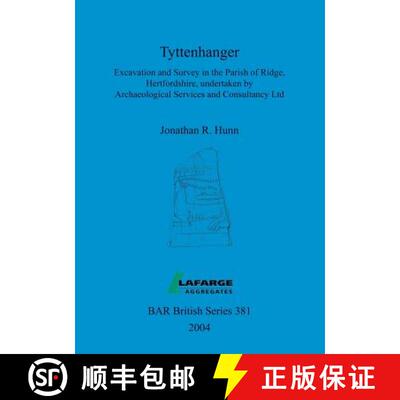 【3-4周达】Tyttenhanger: Excavation and Survey in the Parish of Ridge, Hertfordshire, undertaken by A... [9781841716787]