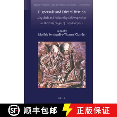 预订 精装 Dispersals and Diversification: Linguistic and Archaeological Perspectives on the Early Sta... [9789004414501]