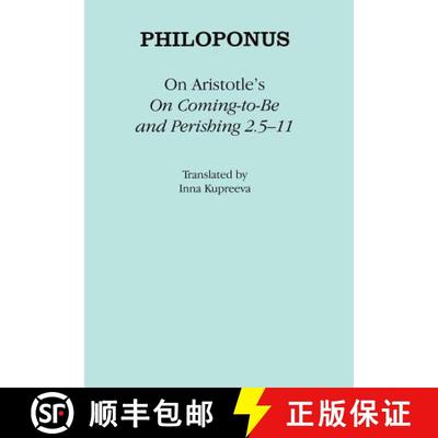 【3-4周达】On Aristotle's on Coming-To-Be and Perishing 2.5-11 [9780801443367]