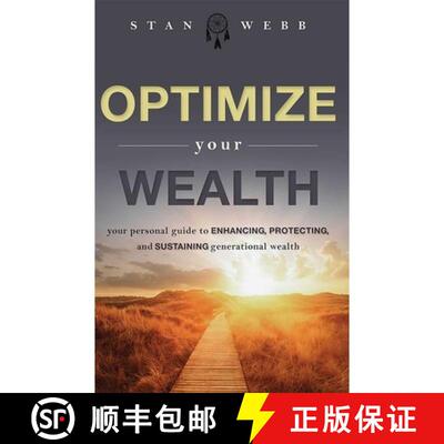 【3-4周达】Optimize Your Wealth : Your Personal Guide to Enhancing, Protecting, and Sustaining Genera... [9781599326009]
