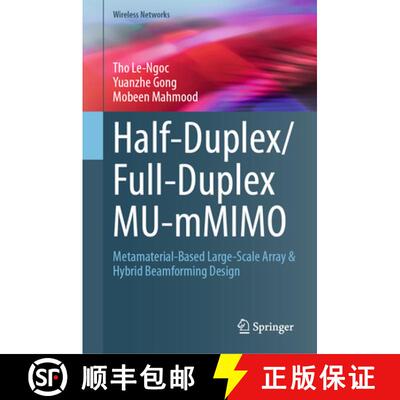 【3-4周达】Half-Duplex/Full-Duplex MU-mMIMO: Metamaterial-Based Large-Scale Array & Hybrid Beamformin... [9783032091949]