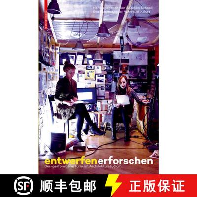 【3-4周达】Entwerfen erforschen – Der performative turn im Architekturstudium [9783035611038]