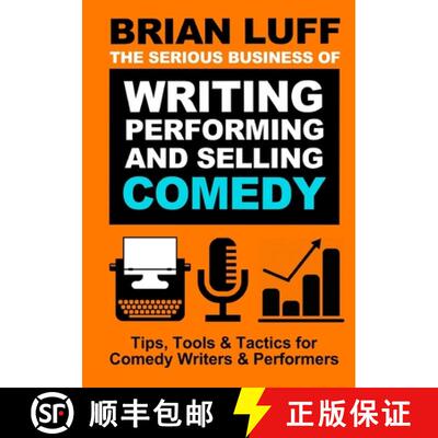 【3-4周达】The Serious Business  of Writing, Performing  & Selling Comedy [9781008984271]