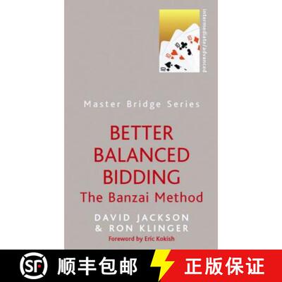 【3-4周达】Better Balanced Bidding: The Banzai Method [9780297859987]