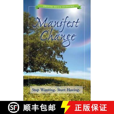 【3-4周达】Manifest Change: Stop Wanting, Start Having [9780989555449]