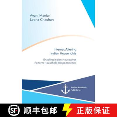 【3-4周达】Internet Altering Indian Households: Enabling Indian Housewives Perform Household Responsi... [9783960672258]