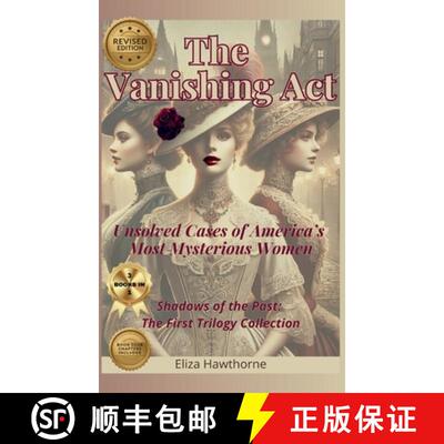 【3-4周达】精装 The Vanishing Act: Unsolved Cases of America's Most Mysterious Women: Shadows of the ... [9798330585861]