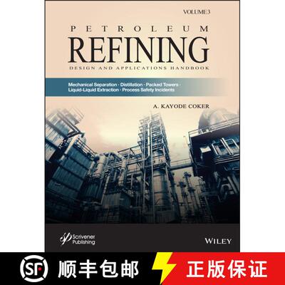 【3-4周达】精装 Petroleum Refining Design and Applications Handboo k Volume 3: Mechanical Separations... [9781119794868]