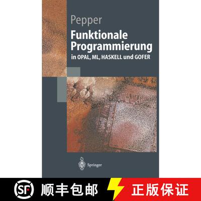 【3-4周达】Funktionale Programmierung : in OPAL, ML, HASKELL und GOFER [9783540645412]
