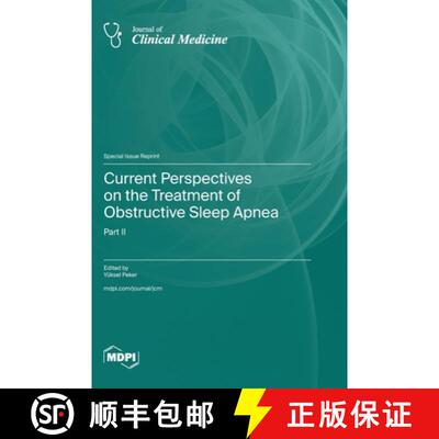 【3-4周达】精装 Current Perspectives on the Treatment of Obstructive Sleep Apnea: Part II [9783725822737]