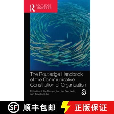 【3-4周达】精装 The the Routledge Handbook of the Communicative Constitution of Organization [9780367480707]