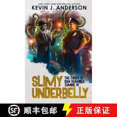 【3-4周达】Slimy Underbelly: The Cases of Dan Shamble, Zombie P.I. [9781680570120]