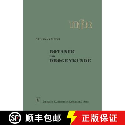 【3-4周达】Botanik Und Drogenkunde : I. Und II. Teil [9783663040583]