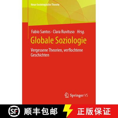 【3-4周达】Globale Soziologie: Vergessene Theorien, verflochtene Geschichten [9783658440213]