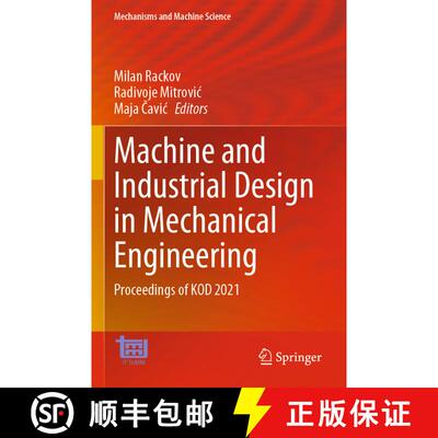 【3-4周达】Machine and Industrial Design in Mechanical Engineering : Proceedings of KOD 2021 [9783030884673]