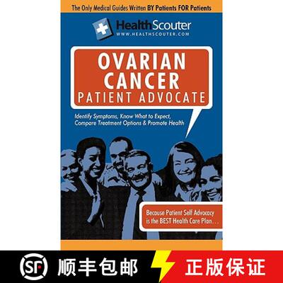 【3-4周达】Healthscouter Ovarian Cancer Patient Advocate: Ovarian Cancer Symptoms and Signs of Ovaria... [9781603321082]