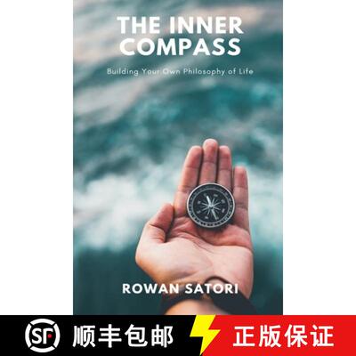 【3-4周达】The Inner Compass: Building Your Own Philosophy of Life (Combines Stoicism, Eastern though... [9789371771375]
