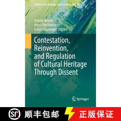 【3-4周达】精装 Contestation, Reinvention, and Regulation of Cultural Heritage Through Dissent [9783032176813]