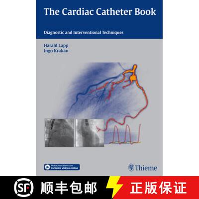【3-4周达】精装 The Cardiac Catheter Book – Diagnostic and Interventional Techniques [9783131672711]