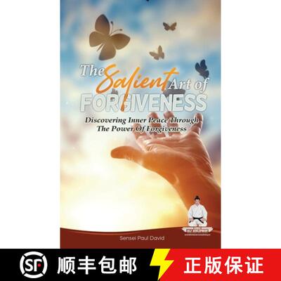 【3-4周达】Sensei Self Development Series: The Salient Art Of Forgiveness: Discovering Inner Peace Th... [9781778480157]