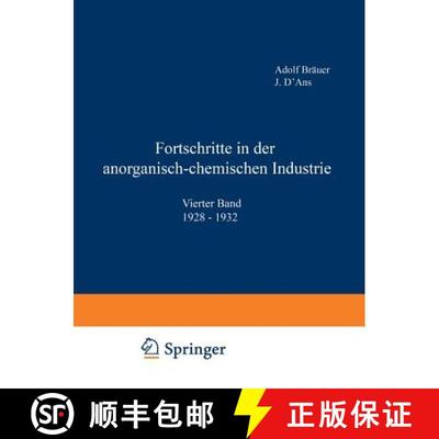 【3-4周达】Fortschritte in der anorganisch-chemischen Industrie : Vierter Band 1928-1932 [9783642511967]