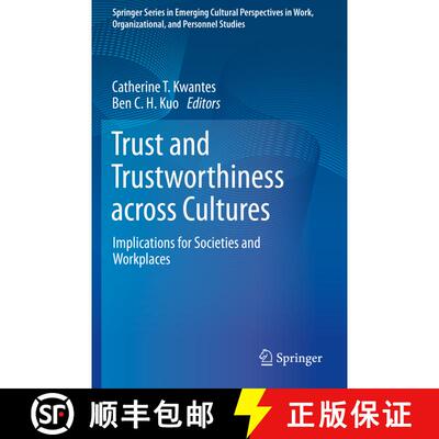 【3-4周达】Trust and Trustworthiness across Cultures : Implications for Societies and Workplaces [9783030567200]