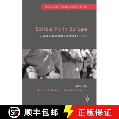 【3-4周达】Solidarity in Europe : Citizens' Responses in Times of Crisis [9783319733340]