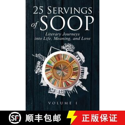 【3-4周达】25 Servings of SOOP: Literary Journeys into Life, Meaning, and Love [9781732451162]