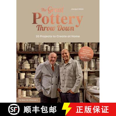 【3-4周达】The Great Pottery Throw Down: 18 Handbuilding and Throwing Projects to Make at Home [9781837833443]