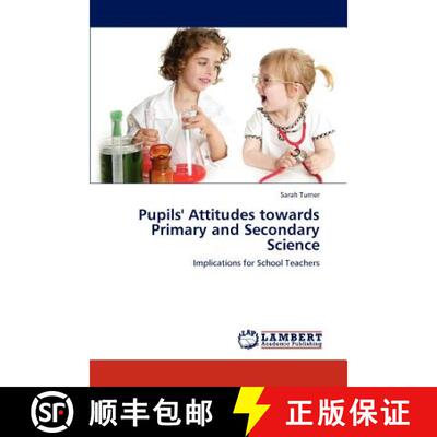 预订 Pupils' Attitudes Towards Primary and Secondary Science [9783844384956]