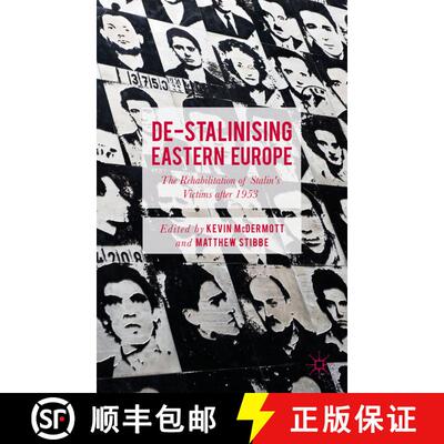 【3-4周达】精装 De-Stalinising Eastern Europe: The Rehabilitation of Stalin's Victims after 1953 [9781137368911]