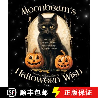 【3-4周达】精装 Moonbeam's Halloween Wish: A Journey to Belong and Be Loved [9781958023402]