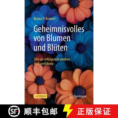 【3-4周达】Geheimnisvolles von Blumen und Blüten : Wie sie erfolgreich werben und verführen [9783662704172]