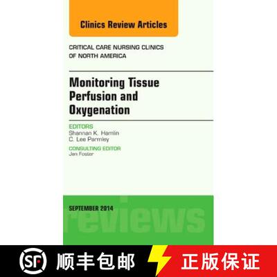 【3-4周达】Monitoring Tissue Perfusion and Oxygenation, an Issue of Critical Nursing Clinics: Volume ... [9780323323192]