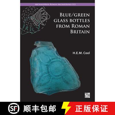 【3-4周达】Blue/Green Glass Bottles from Roman Britain: Square and Other Prismatic Forms [9781803277431]