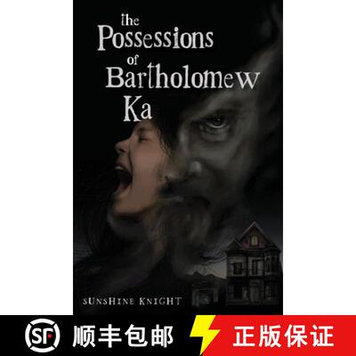 【3-4周达】The Possessions of Bartholomew Ka [9780997672336]
