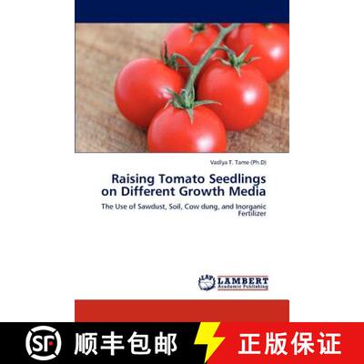 预订 Raising Tomato Seedlings on Different Growth Media [9783845444444]
