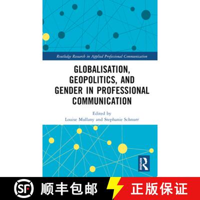 【3-4周达】精装 Globalisation, Geopolitics, and Gender in Professional Communication [9780367748128]