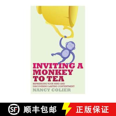 【3-4周达】Inviting a Monkey to Tea: Befriending Your Mind and Discovering Lasting Contentment (Revised) [9781628480665]