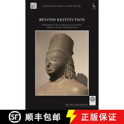【3-4周达】Beyond Restitution: Exploring the Stories of Cultural Objects After their Return [9781509982523]
