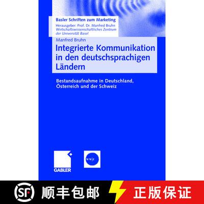 【3-4周达】Integrierte Kommunikation in den deutschsprachigen Ländern : Bestandsaufnahme in Deutschl... [9783834903457]