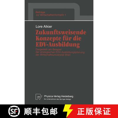 【3-4周达】Zukunftsweisende Konzepte für die EDV-Ausbildung : Dargestellt am Beispiel der strategisc... [9783790805680]