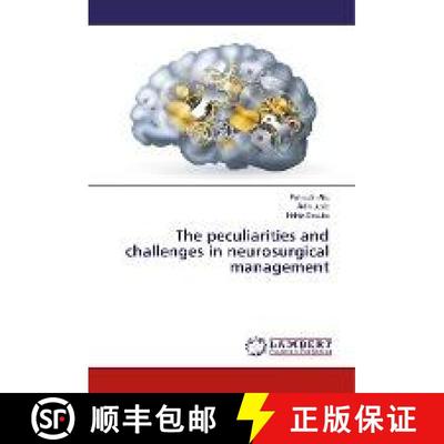 预订 The peculiarities and challenges in neurosurgical management [9786202073165]